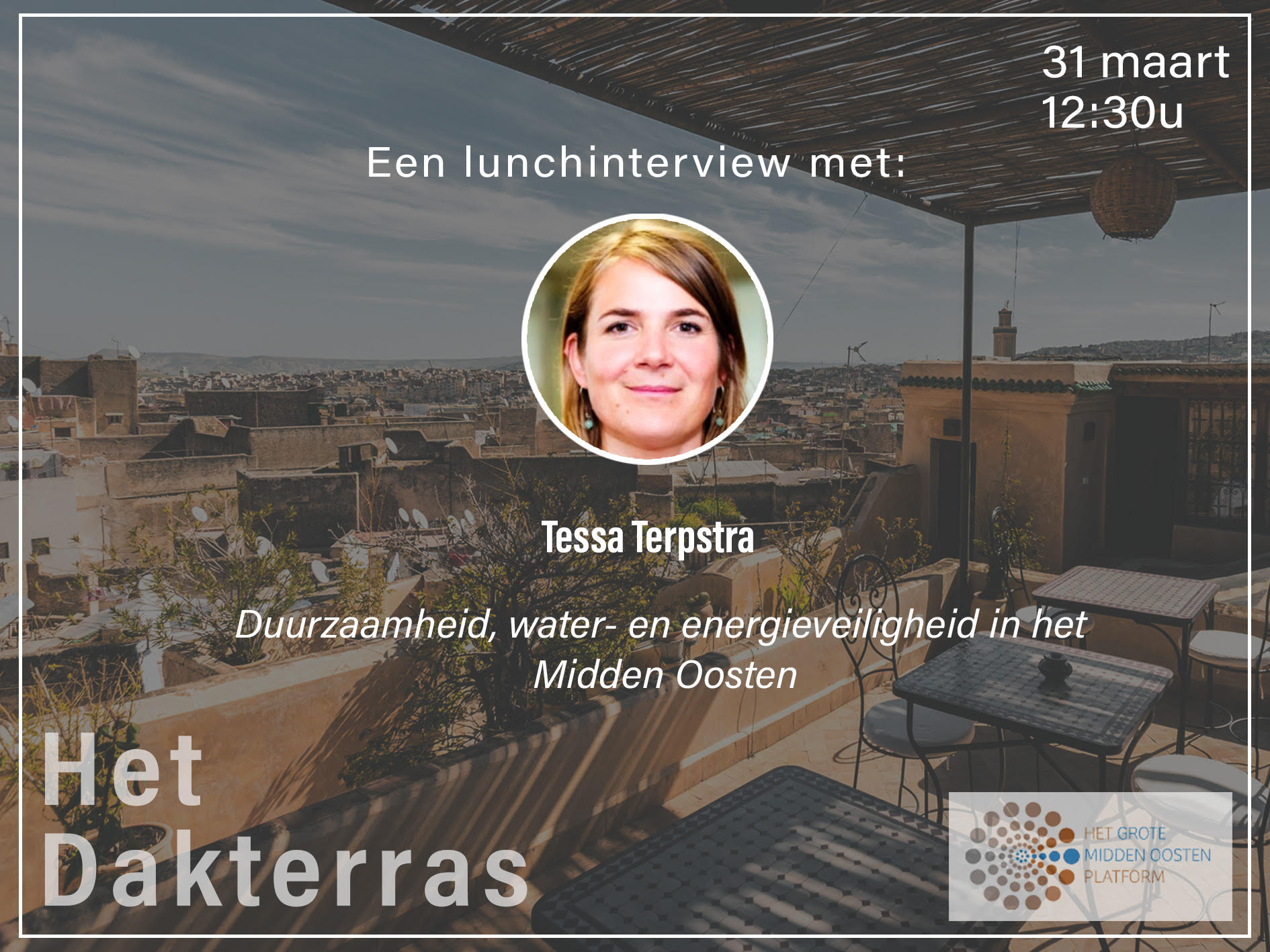 Lunchinterview #9: Tessa Terpstra - Het Grote Midden Oosten Platform